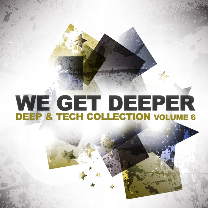 Various: We Get Deeper (Deep & Tech Collection Vol 6) at Juno Download