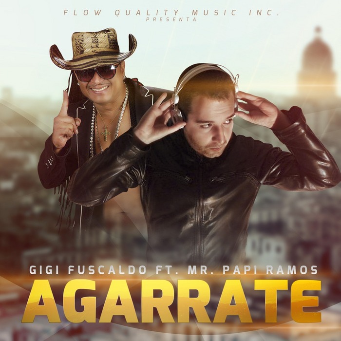Agarrate! by Gigi Fuscaldo/Mr Papi Ramos on MP3, WAV, FLAC, AIFF & ALAC ...