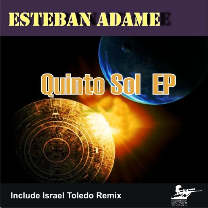 Quinto Sol EP by Esteban Adame on MP3, WAV, FLAC, AIFF & ALAC at Juno ...