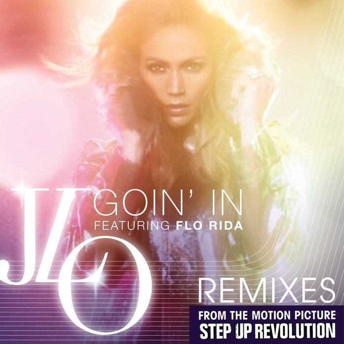 Goin In (Remixes) by Jennifer Lopez feat Flo Rida on MP3, WAV, FLAC ...