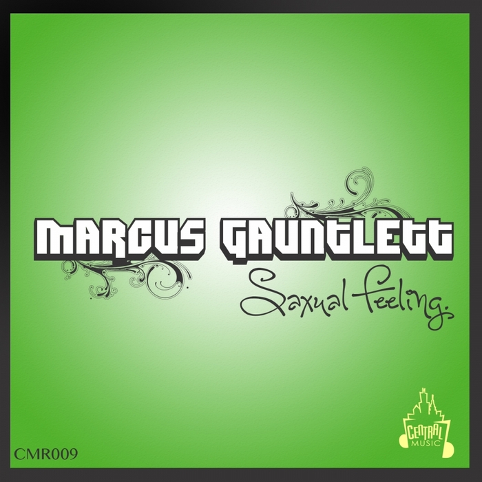 Saxual Feeling by Marcus Gauntlett on MP3, WAV, FLAC, AIFF & ALAC at ...