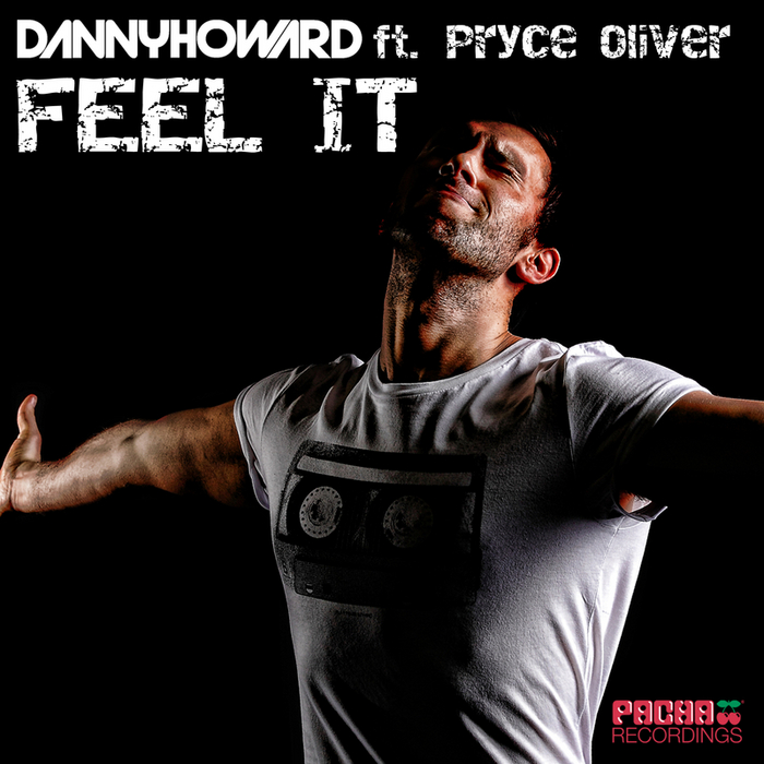 Feel It by Danny Howard feat Pryce Oliver on MP3, WAV, FLAC, AIFF ...