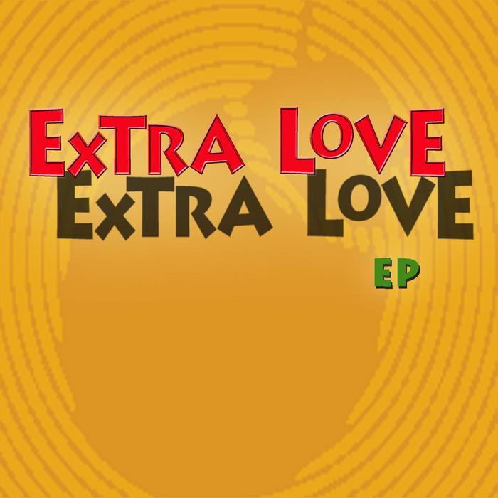 Extra Love by Extra Love on MP3, WAV, FLAC, AIFF & ALAC at Juno Download