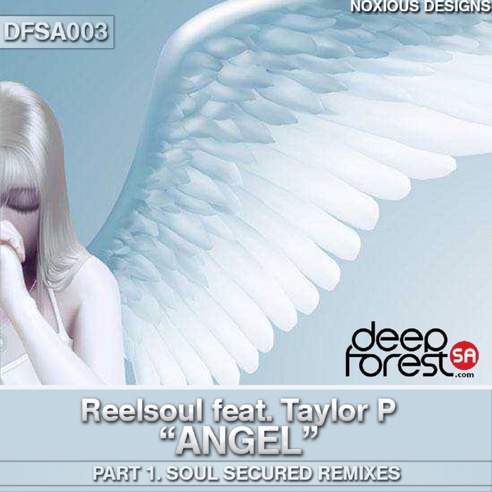 Angel Part 1 (Soul Secured remixes) by Reelsoul feat Taylor P on MP3 ...