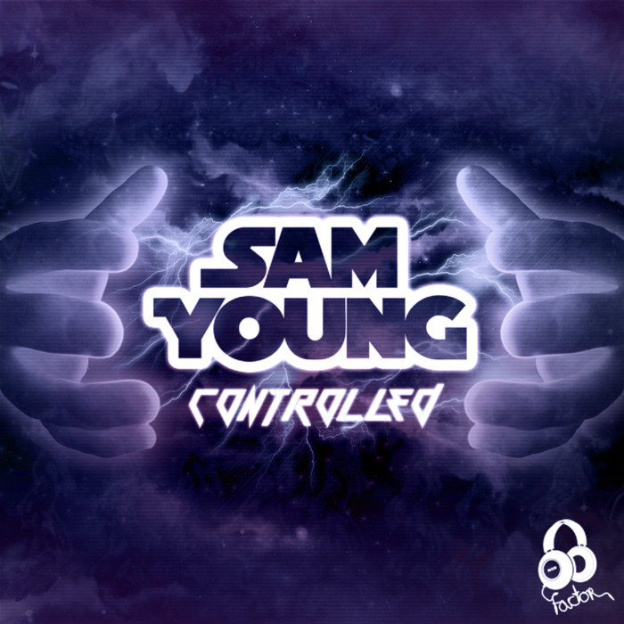 Controlled by Sam Young on MP3, WAV, FLAC, AIFF & ALAC at Juno Download