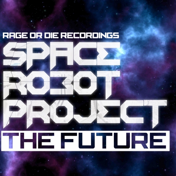 The Future by Space Robot Project on MP3, WAV, FLAC, AIFF & ALAC at ...