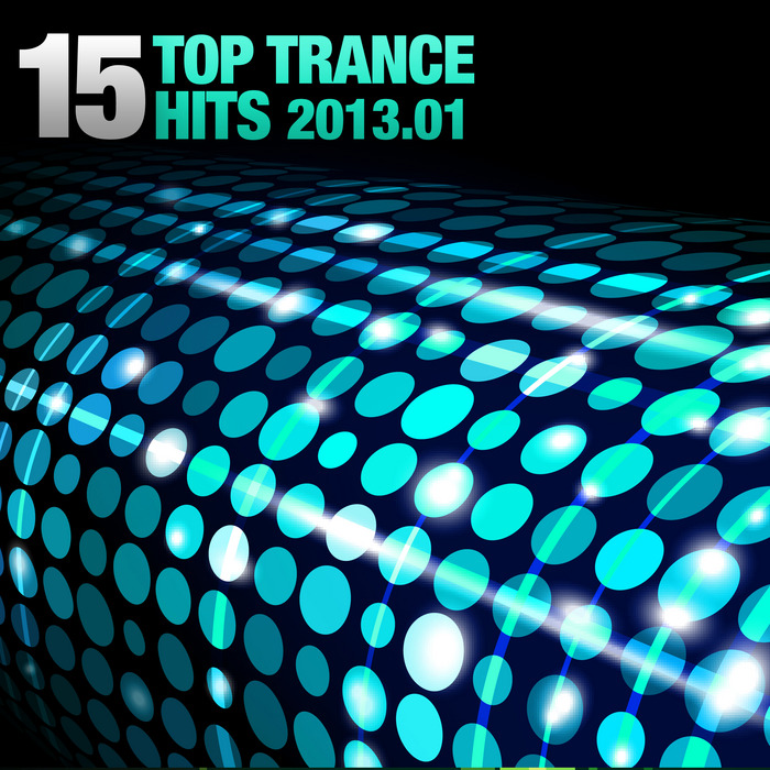 Various: 15 Top Trance Hits 2013-01 at Juno Download