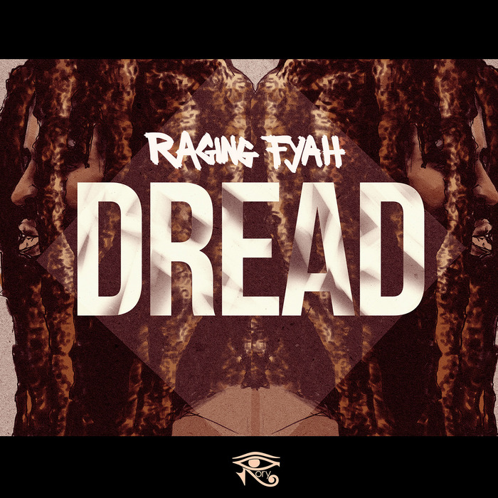 Dread by Raging Fyah on MP3, WAV, FLAC, AIFF & ALAC at Juno Download