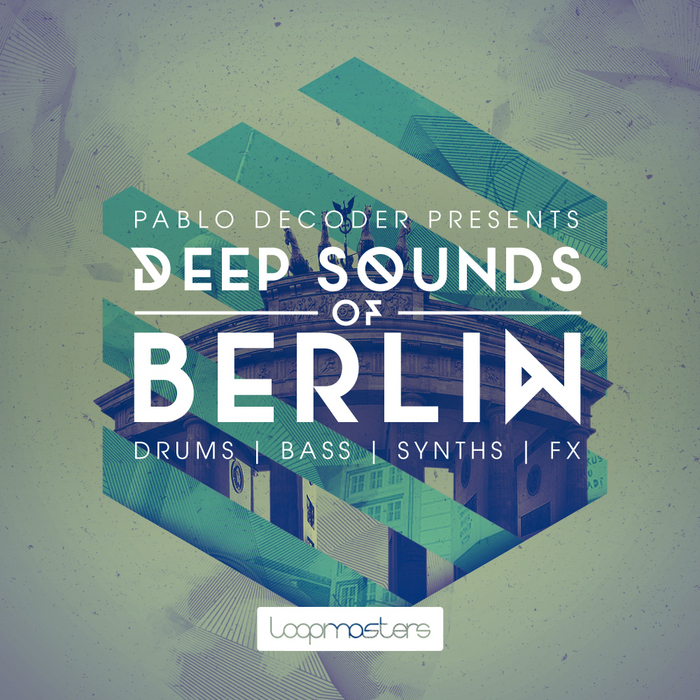 Pablo Decoder: Deep Sounds Of Berlin (Sample Pack WAV/APPLE/LIVE/REASON) at Juno Download