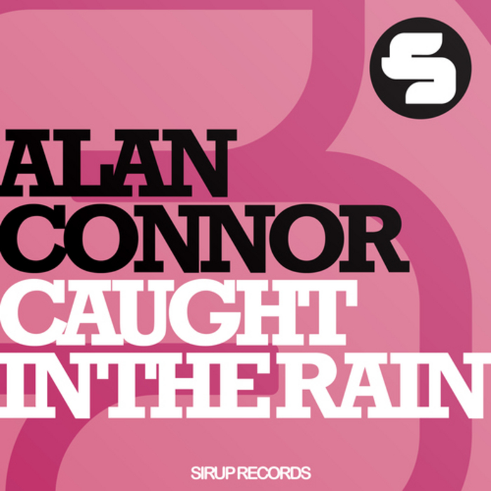 Caught In The Rain by Alan Connor on MP3, WAV, FLAC, AIFF & ALAC at ...