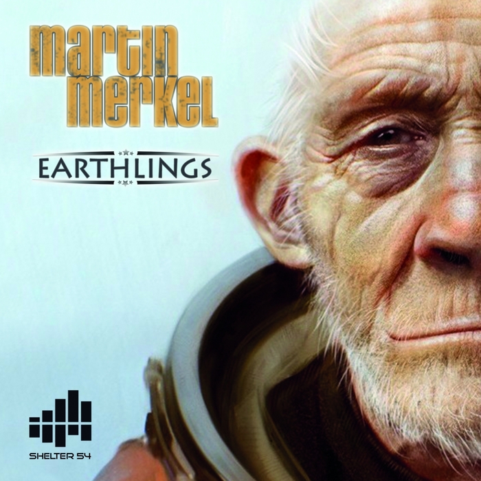 Earthlings by Martin Merkel on MP3, WAV, FLAC, AIFF & ALAC at Juno Download