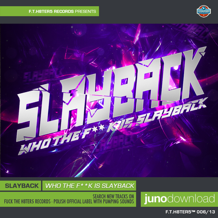 Slayback - Who the f**k is slay back by Slayback on MP3, WAV, FLAC ...