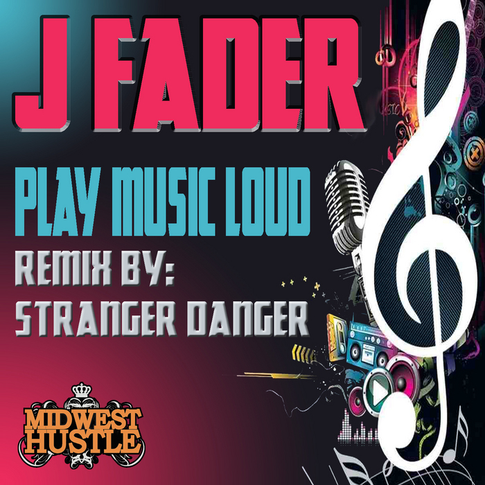 Play Music Loud by J Fader on MP3, WAV, FLAC, AIFF & ALAC at Juno Download