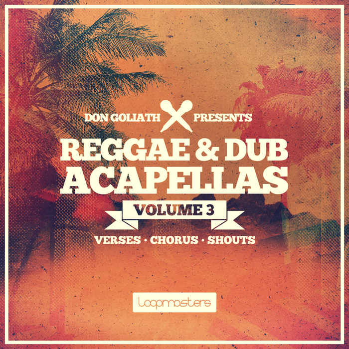 Don Goliath: Reggae & Dub Acapellas Vol 3 (Sample Pack WAV) at Juno ...