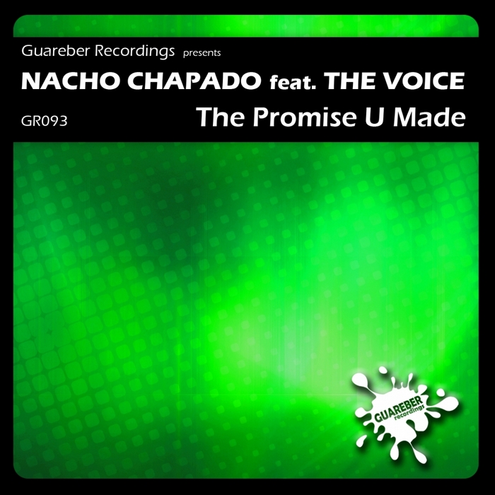 The Promise U Made by Nacho Chapado feat The Voice on MP3, WAV, FLAC ...
