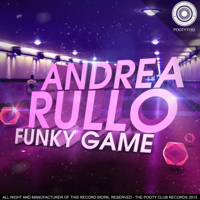 Funky Game EP by Andrea Rullo on MP3, WAV, FLAC, AIFF & ALAC at Juno ...