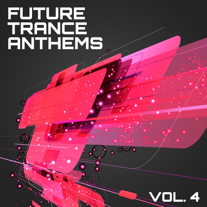 Various: Future Trance Anthems Vol 4 at Juno Download