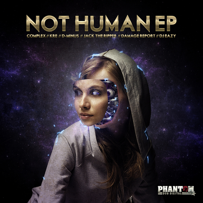 Not Human by Various on MP3, WAV, FLAC, AIFF & ALAC at Juno Download