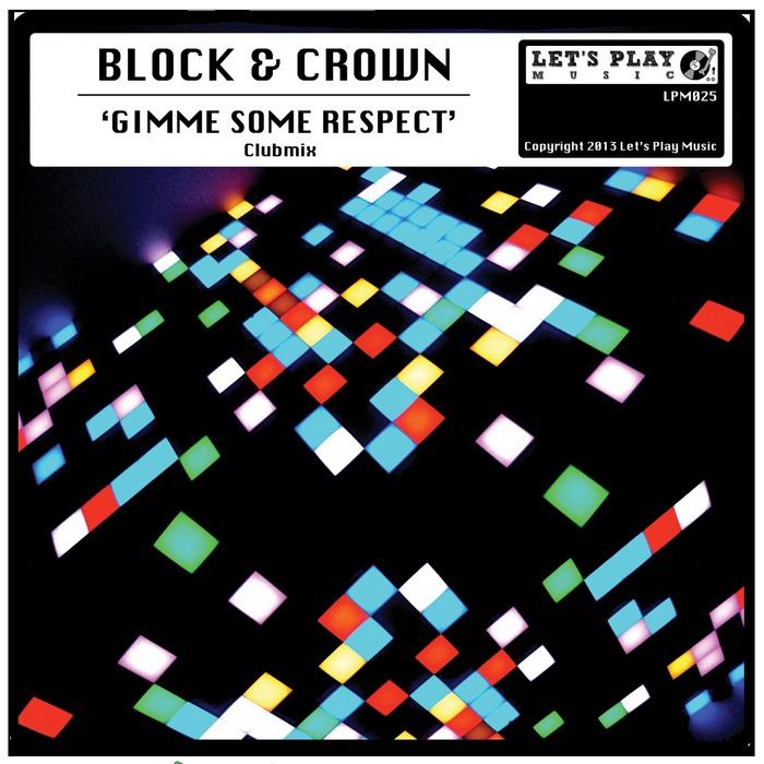 Gimme Some Respect by Block & Crown on MP3, WAV, FLAC, AIFF & ALAC at ...
