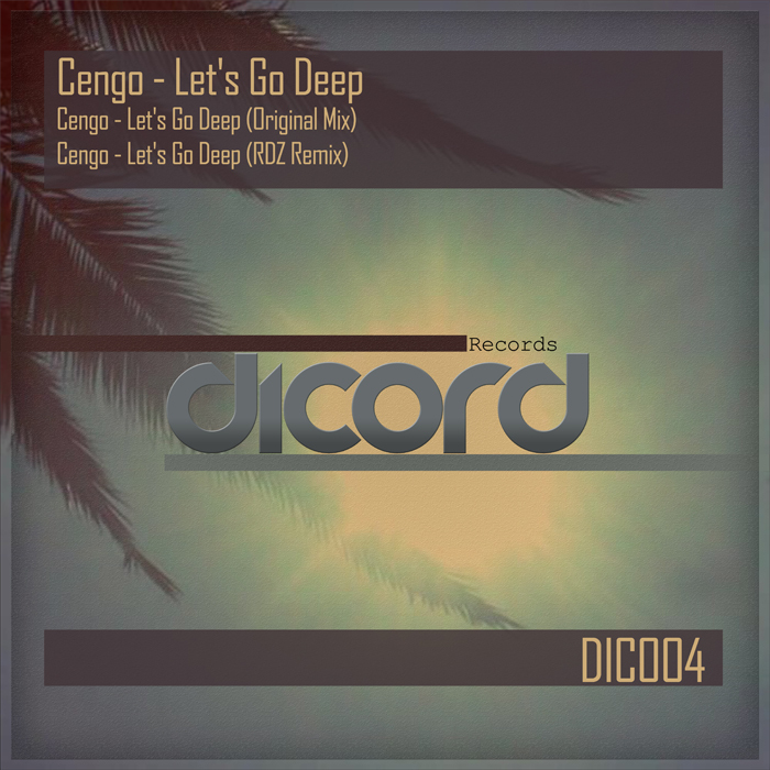 Let s Go Deep by Cengo on MP3, WAV, FLAC, AIFF & ALAC at Juno Download