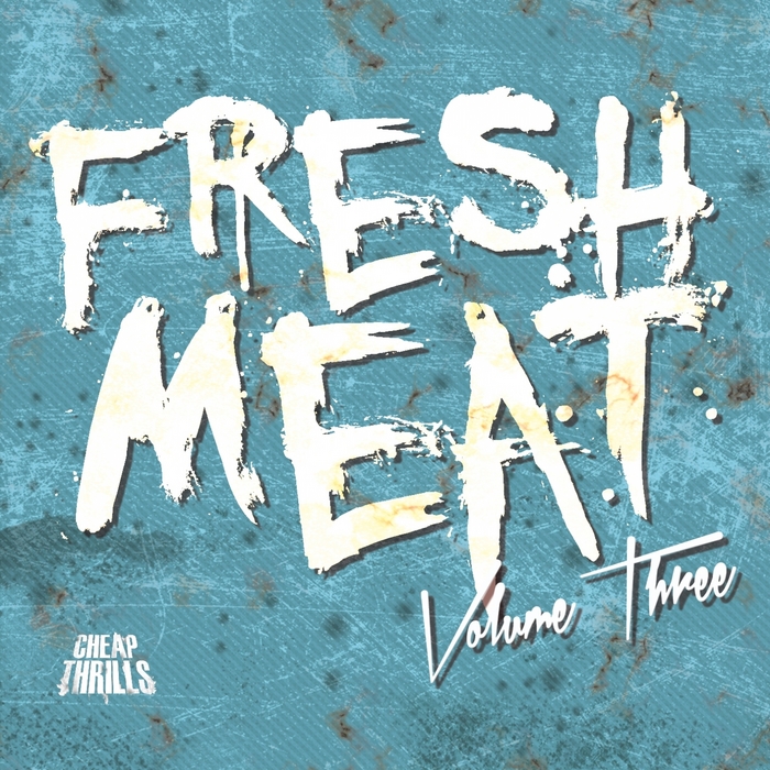 Various: Fresh Meat Vol 3 at Juno Download