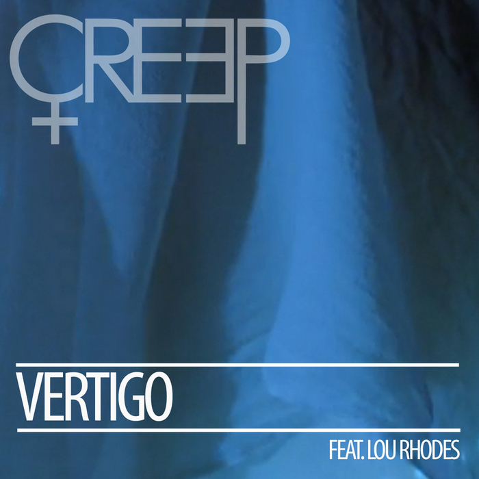 Creep feat Lou Rhodes - Vertigo on Juno Download | MP3, WAV, FLAC