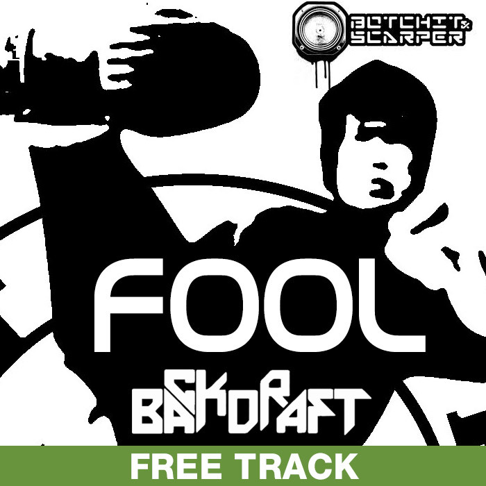 Fool 2013 by Backdraft on MP3, WAV, FLAC, AIFF & ALAC at Juno Download