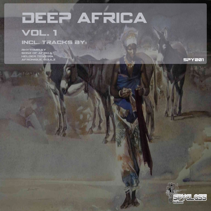 Deep Africa EP by Rhythmikay/Sonz Of Afrika/Helder Teixeira/Afronique ...