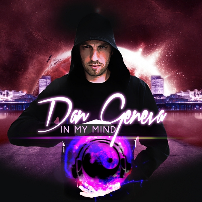 In My Mind by Dan Geneva on MP3, WAV, FLAC, AIFF & ALAC at Juno Download