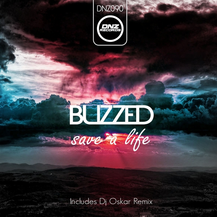 Save A Life by Buzzed on MP3, WAV, FLAC, AIFF & ALAC at Juno Download
