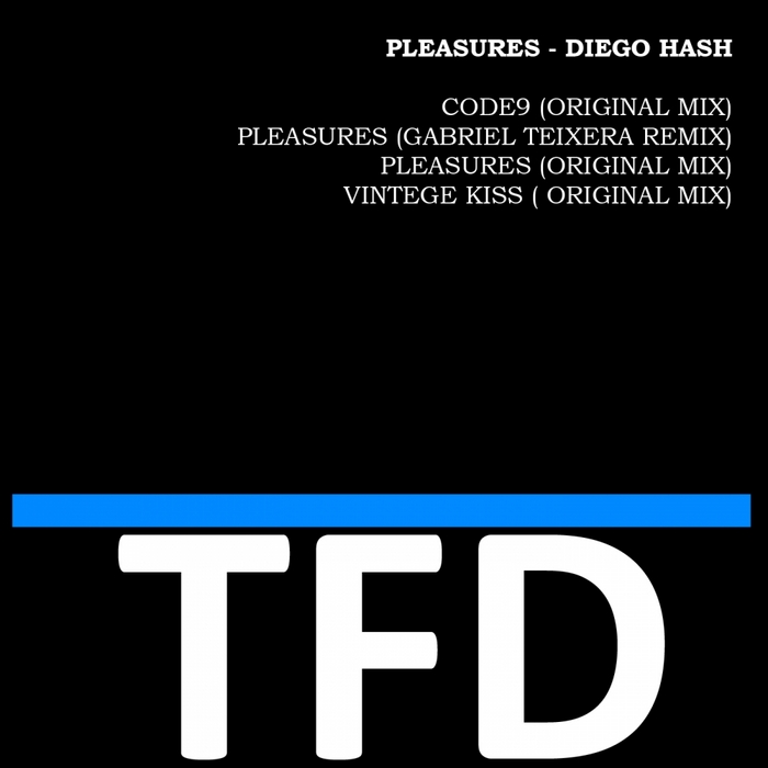 Pleasures by Diego Hash on MP3, WAV, FLAC, AIFF & ALAC at Juno Download