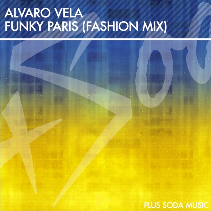 Funky Paris by Alvaro Vela on MP3, WAV, FLAC, AIFF & ALAC at Juno Download