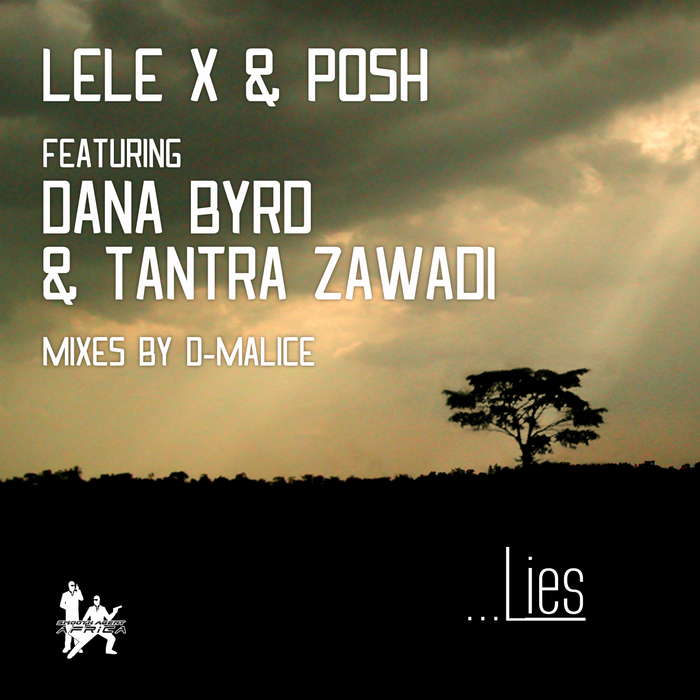 Lies by Lele X/Posh feat Dana Byrd/Tantra Zawadi on MP3, WAV, FLAC ...