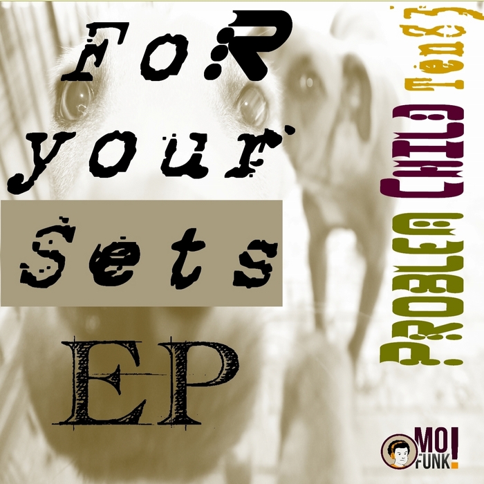 For Your Sets EP Vol 1 by Problem Child Ten83 on MP3, WAV, FLAC, AIFF ...