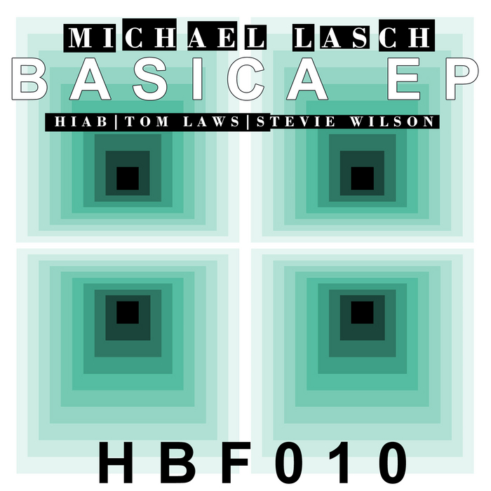 Basica EP by Michael Lasch on MP3, WAV, FLAC, AIFF & ALAC at Juno Download