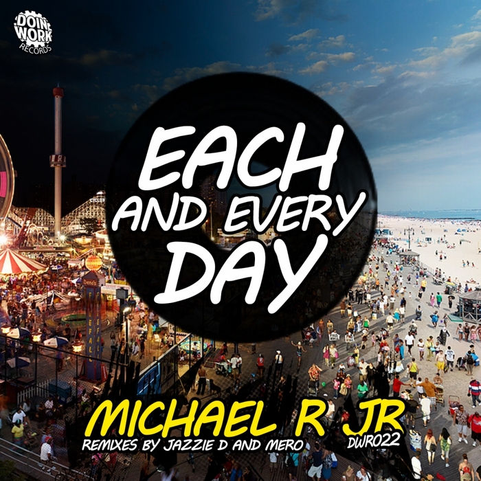 Each & Every Day (remixes) by Michael R Jr on MP3, WAV, FLAC, AIFF ... Each & Every Day (remixes) by Michael R Jr on MP3, WAV, FLAC, AIFF ...