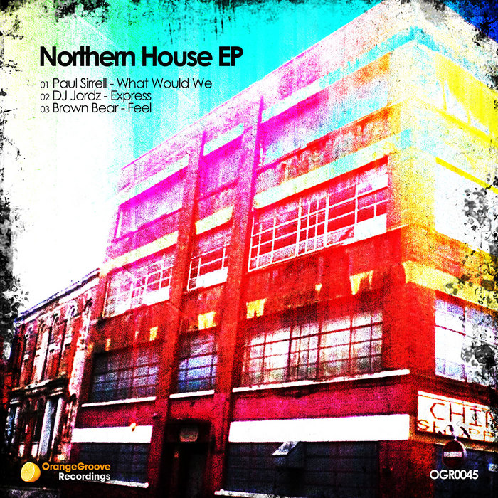 Northern House EP by Paul/DJ Jordz/Brown Bear Sirrell on MP3, WAV, FLAC ...