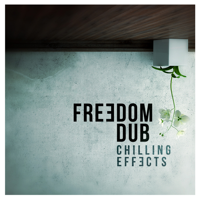 Chilling Effects by Freedom Dub on MP3, WAV, FLAC, AIFF & ALAC at Juno ... Chilling Effects by Freedom Dub on MP3, WAV, FLAC, AIFF & ALAC at Juno ...