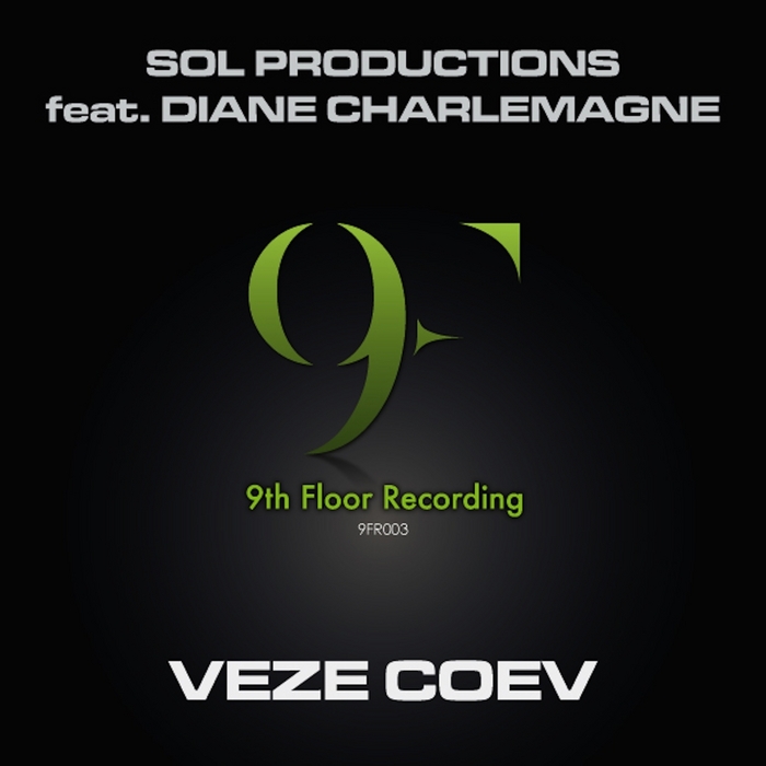 Veze Coev By Sol Productions Feat Diane Charlemagne On Mp3 Wav Flac Aiff And Alac At Juno Download