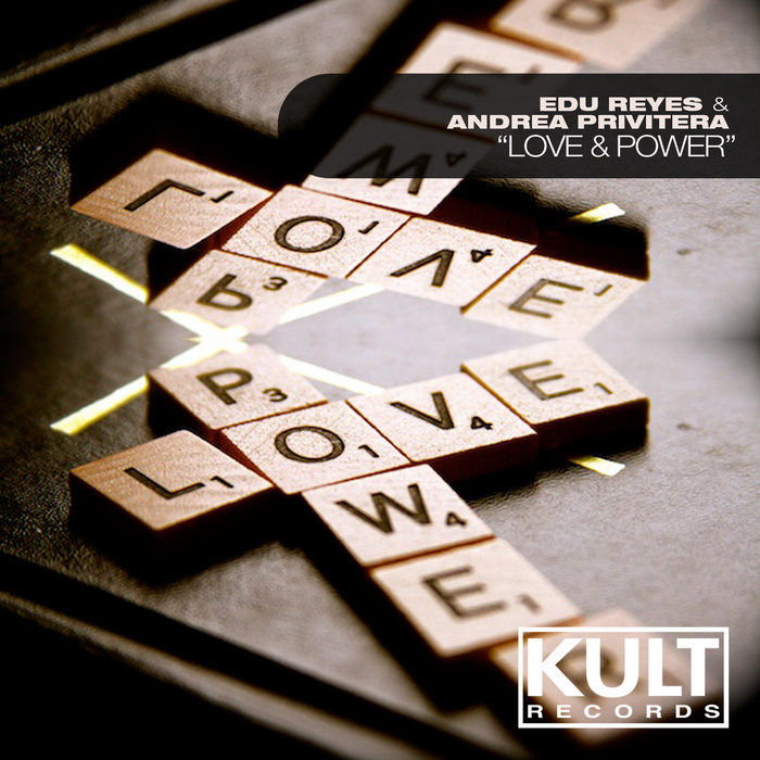 Kult Records presents Love & Power by Andrea Privitera/Edu Reyes on MP3 ...