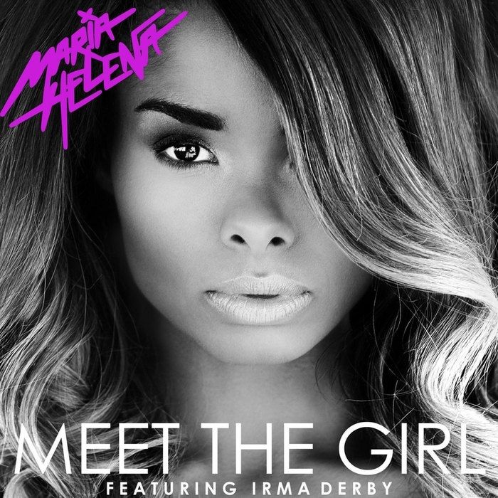 Meet The Girl (Radio Mix) by Maria Helena feat Irma Derby on MP3, WAV ...