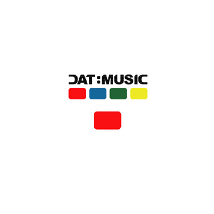 DAT Music 1 EP 3 by Various on MP3, WAV, FLAC, AIFF & ALAC at Juno Download