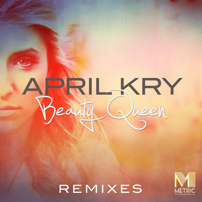 The Remixes by April Kry on MP3, WAV, FLAC, AIFF & ALAC at Juno Download