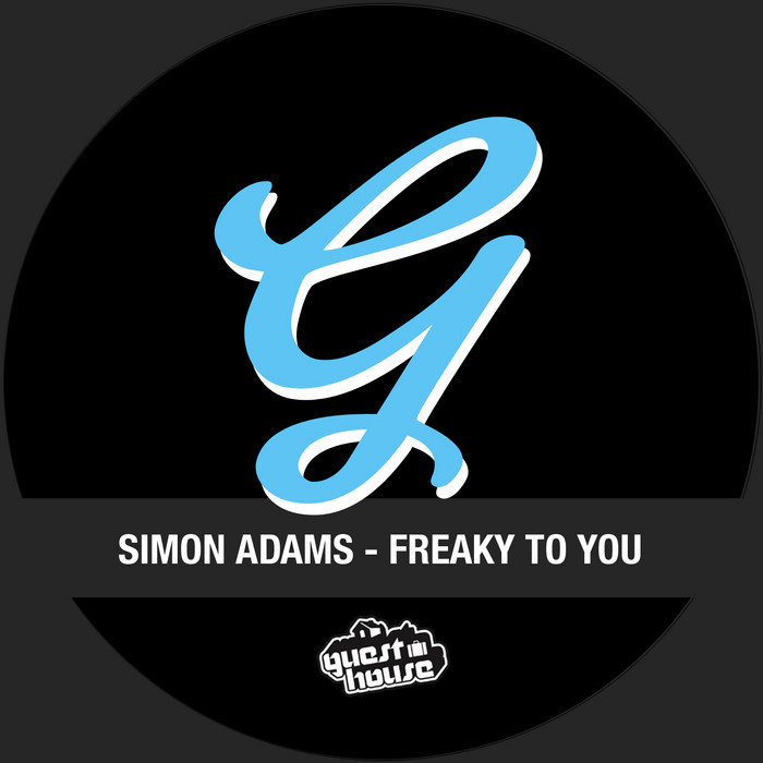 Freaky To You by Simon Adams on MP3, WAV, FLAC, AIFF & ALAC at Juno ...