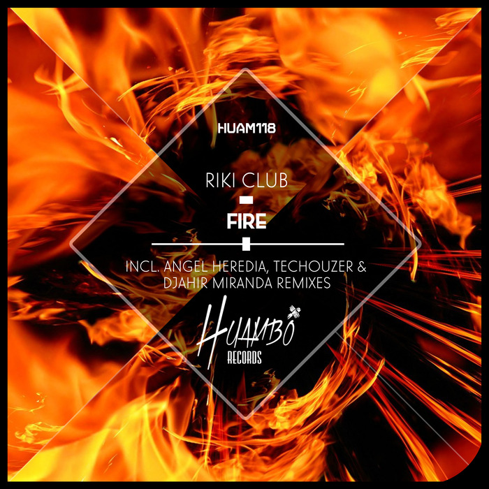 Fire by Riki Club on MP3, WAV, FLAC, AIFF & ALAC at Juno Download