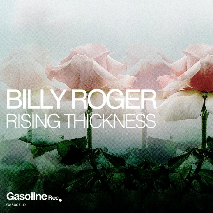 Rising Thickness by Billy Roger on MP3, WAV, FLAC, AIFF & ALAC at Juno ...