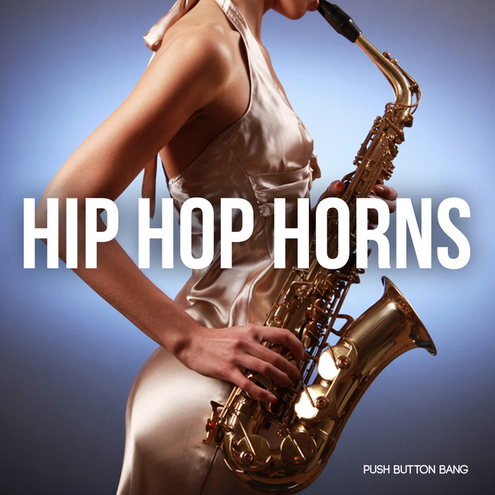 Push Button Bang: Hip Hop Horns (Sample Pack WAV/LIVE) at Juno Download
