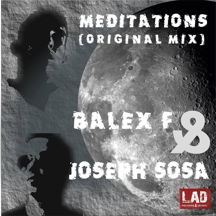 Meditations by Balex F/Joseph Sosa on MP3, WAV, FLAC, AIFF & ALAC at ...