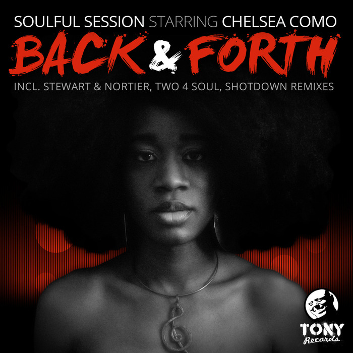 Back & Forth (remixes) by Soulful Session/Chelsea Como on MP3, WAV ...