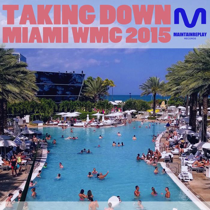 Various: Taking Down Miami - WMC 2015 (Day) at Juno Download